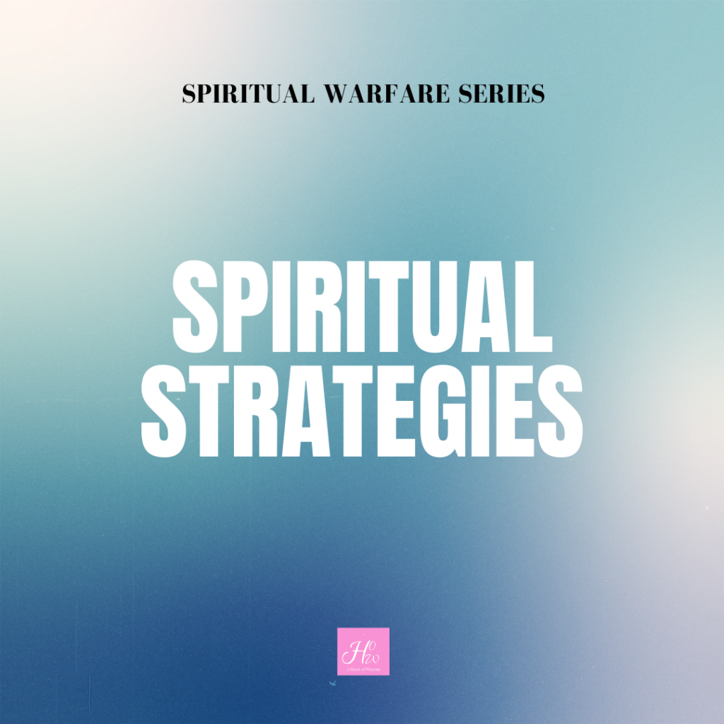 Spiritual Strategies – A Heart of Wisdom